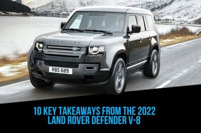 10 Key Takeaways From The 2022 Land Rover Defender V-8 – revRebel
